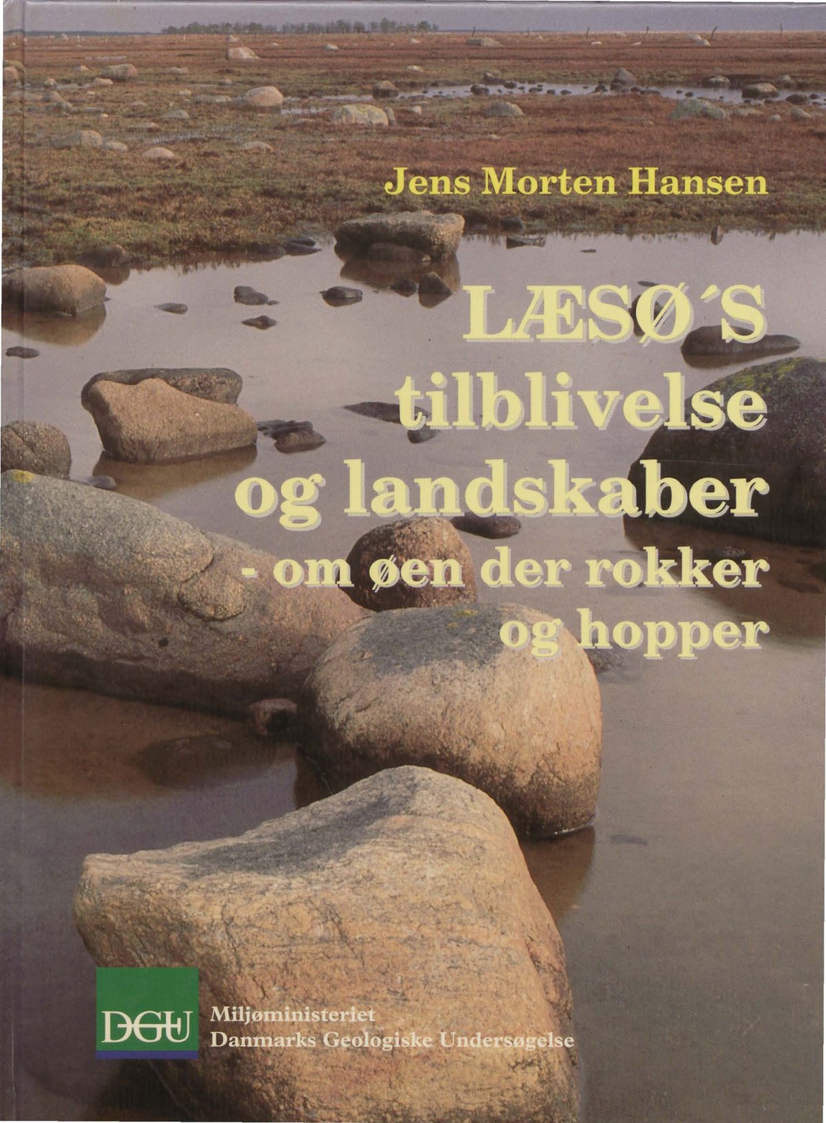 Læsø's tilblivelse og landskaber – om øen der rokker og hopper - Bøger - De Nationale Geologiske ...