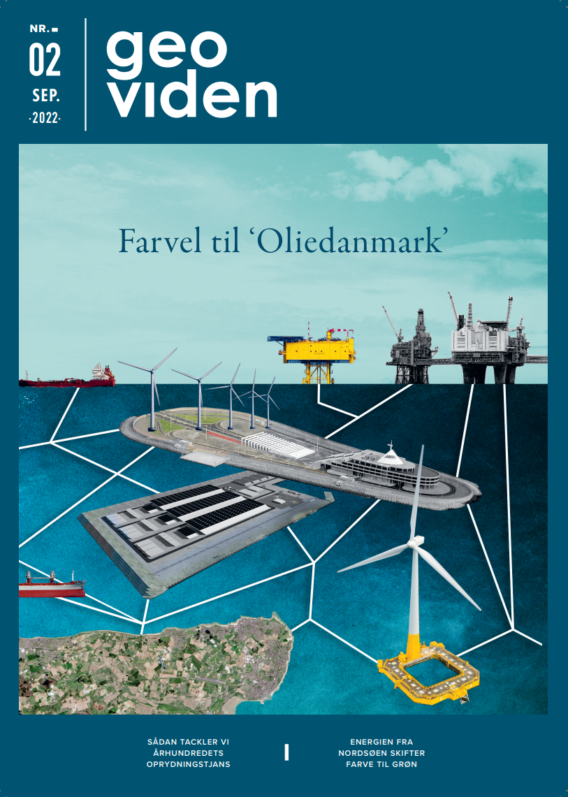 Geoviden 2022, Nr. 2: Farvel til 'Oliedanmark' - Geoviden - De ...
