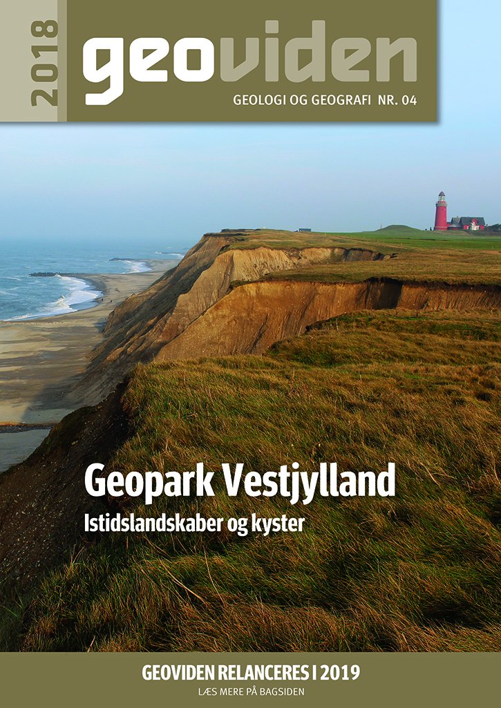 Geoviden 2018, Nr. 4: Geopark Vestjylland - Geoviden - De Nationale ...