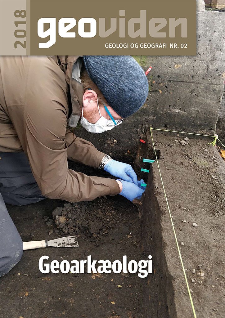 Geoviden 2018, Nr. 2: Geoarkæologi - Geoviden - De Nationale Geologiske ...